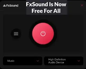 FxSound Pro Now Free - Volume Booster and Audio Enhancer [Windows]