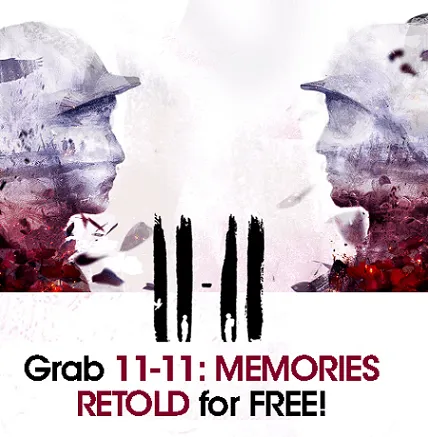 11-11: Memories Retold Game Giveaway -Free Steam Key up for grabs