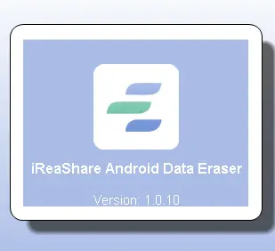 iReaShare Android Data Eraser Full version for Free [Windows]