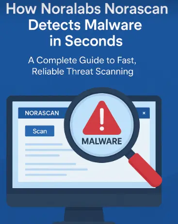 Noralabs Norascan: A Lightweight, Powerful Malware Scanner