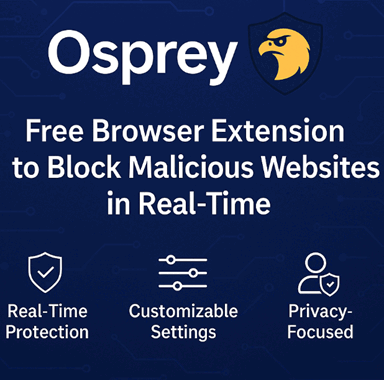 Osprey: Free Browser Extension to Block Malicious Websites